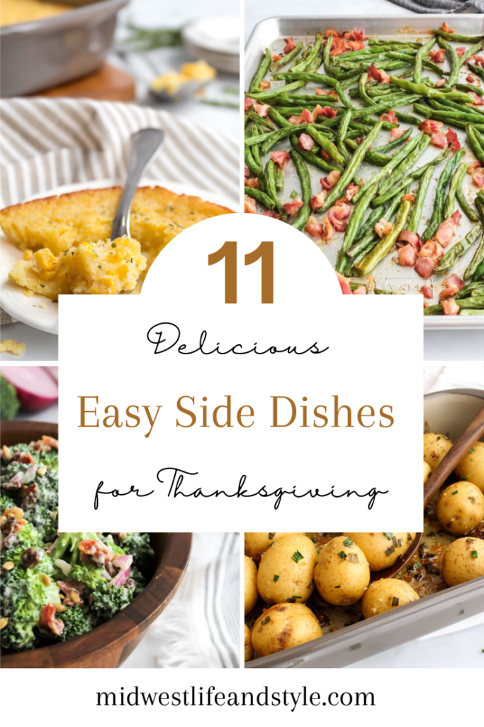 11 of the Best Easy Thanksgiving Side Dishes - Midwest Life and Style Blog