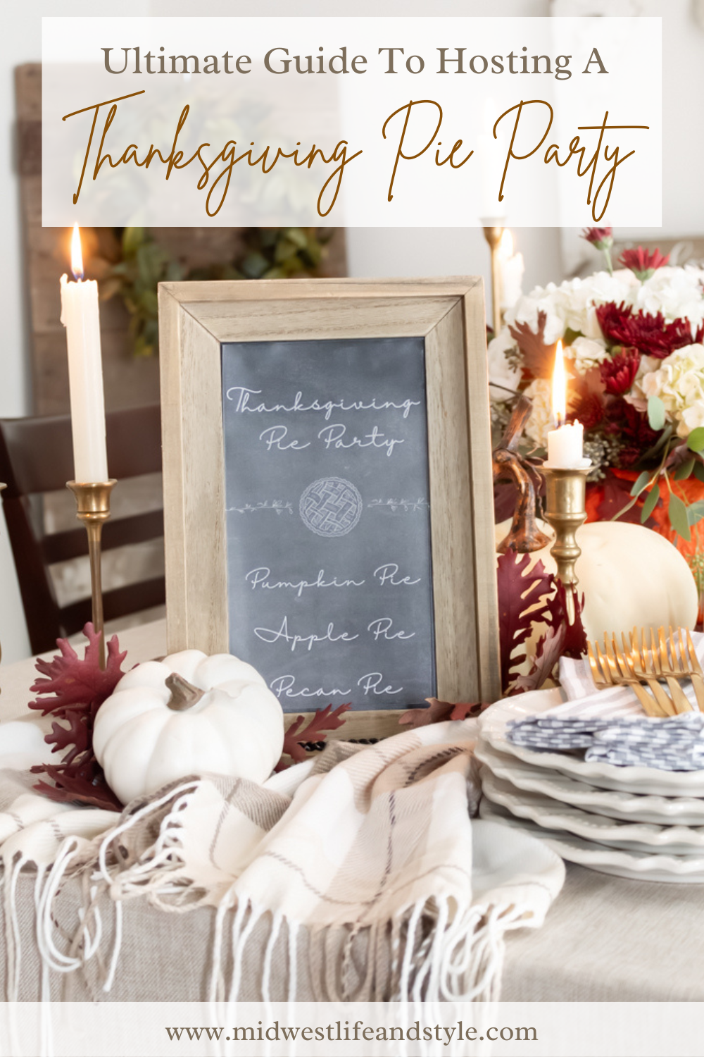 The Ultimate Guide to Hosting a Thanksgiving Pie Party - Midwest Life ...